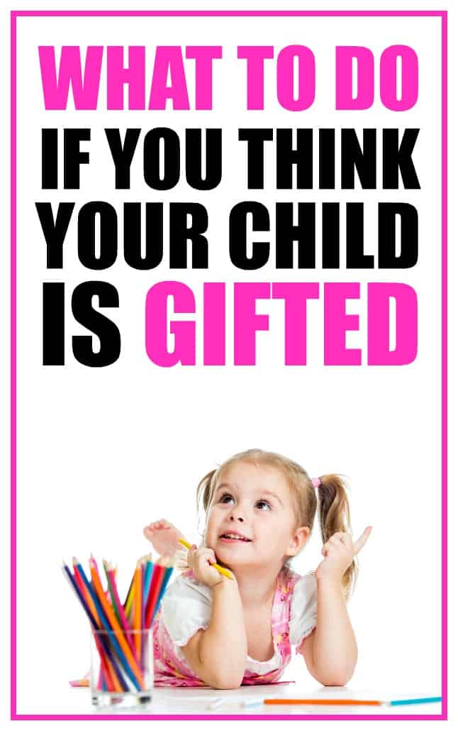 What To Do If You Think Your Child Is Gifted What To Do If You Think Your Child Is Gifted