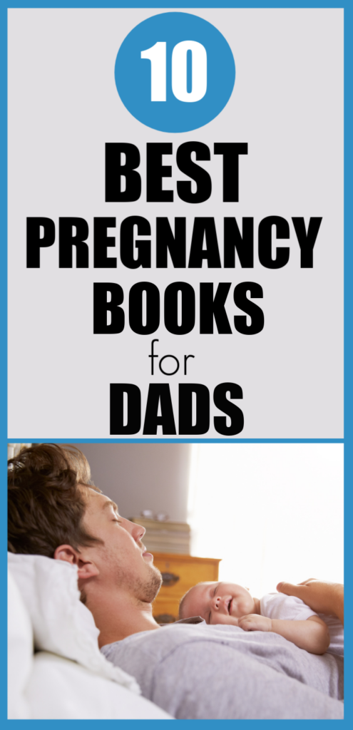 Top 10 Best Pregnancy Books For Dads 2023